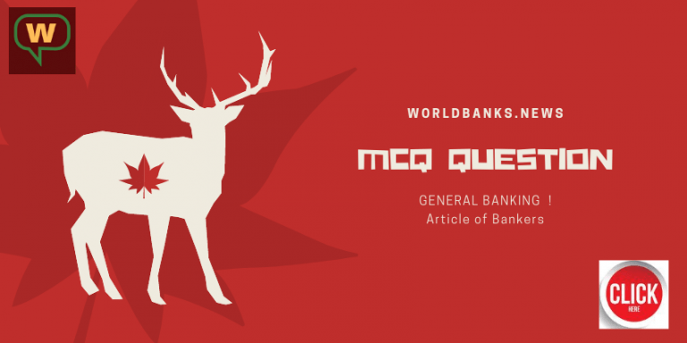 MCQ QUESTIONS: GENERAL BANKING1. The Banker has a statutory