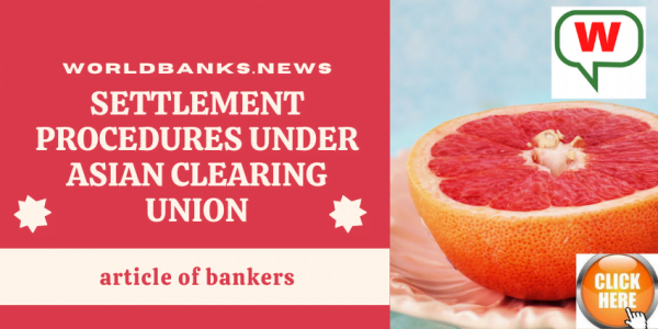 SETTLEMENT PROCEDURES UNDER ASIAN CLEARING UNION