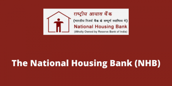 The National Housing Bank (NHB) is a state owned bank. National Housing