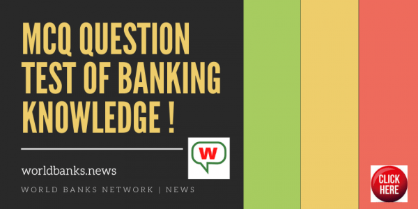 MCQ Question Test of Banking Knowledge! - Article of the Bankers