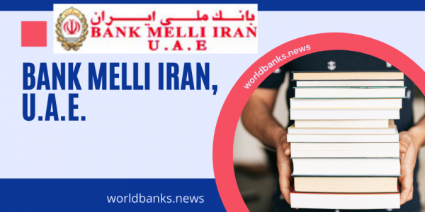 Bank Melli Iran, U.A.E. - United Arab Emirates (UAE)
